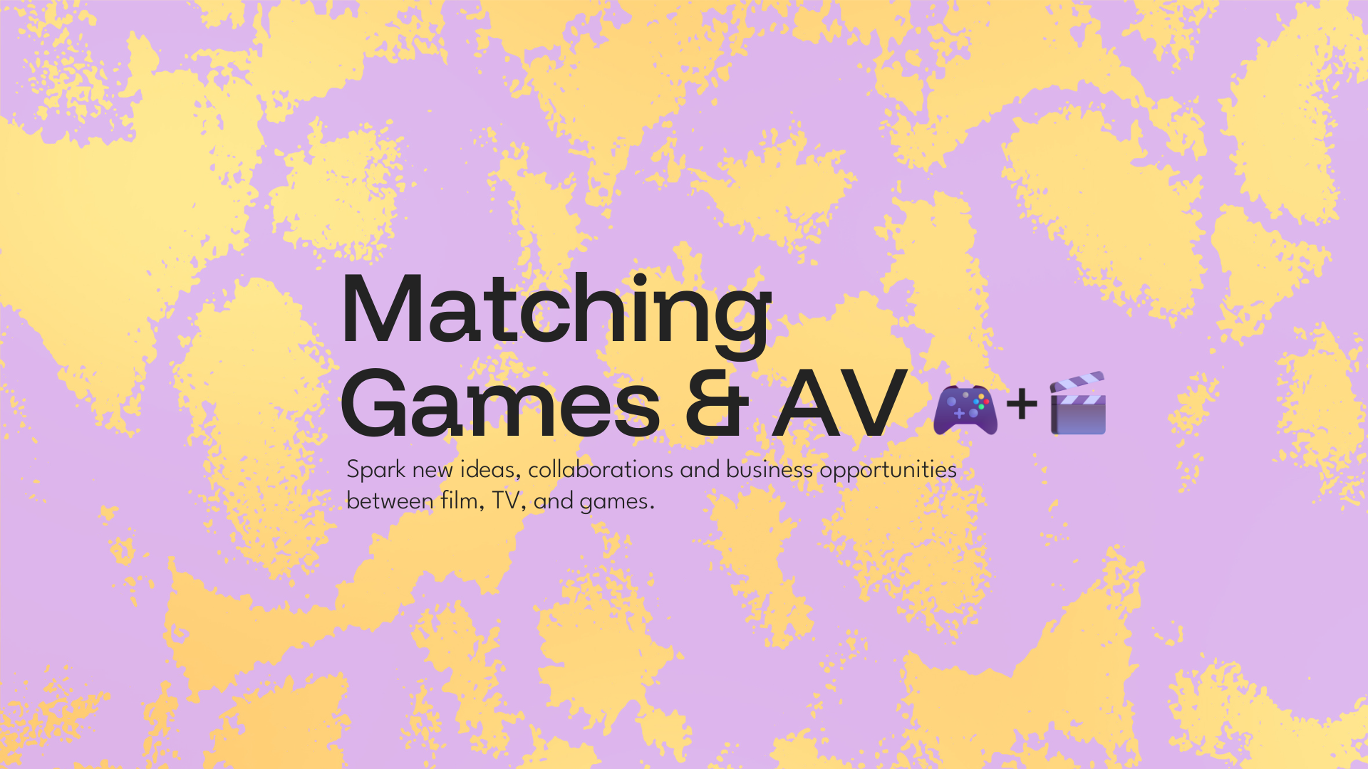 Matching Games & AV networking event - HEVi – Helsinki+Espoo+Vantaa ...